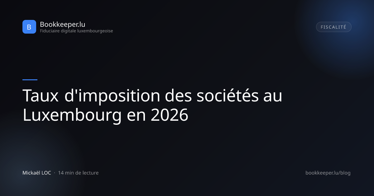 Corporate tax rates in Luxembourg in 2026